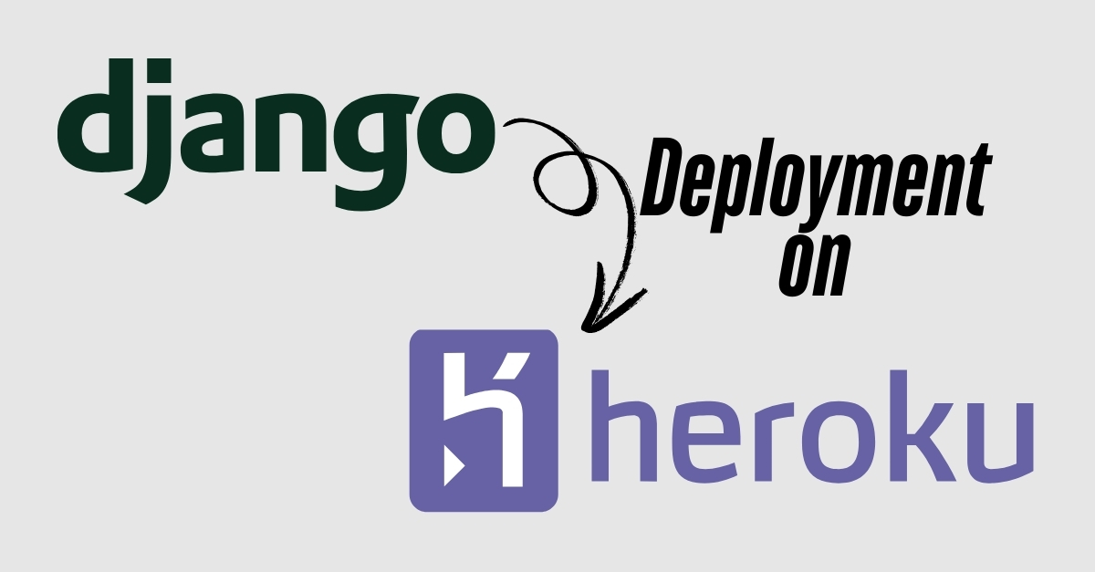 Step By Step Guide To Deploying Django On Heroku In 2025